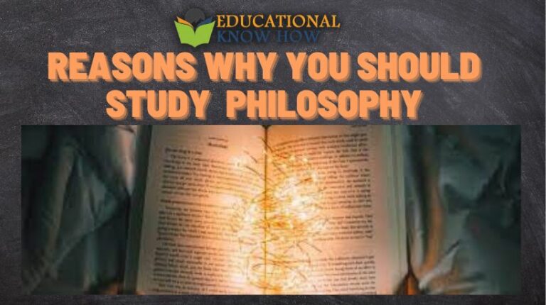 Reasons Why You Should Study Philosophy - Educational Know How