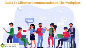 Guide To Effective Communication in the Workplace